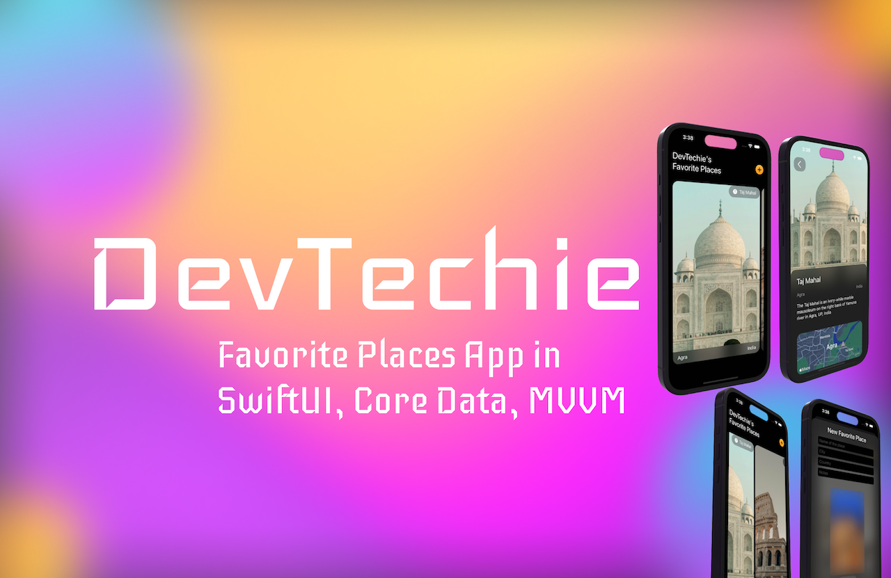 Favorite Places App in iOS, SwiftUI, MVVM, CoreData Favorite Places App in iOS, SwiftUI, MVVM, CoreData